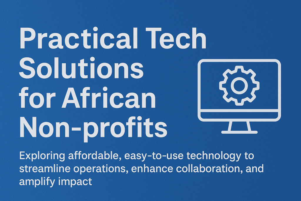 Practical Tech Solution for African Non-profits - Sibasi Academy